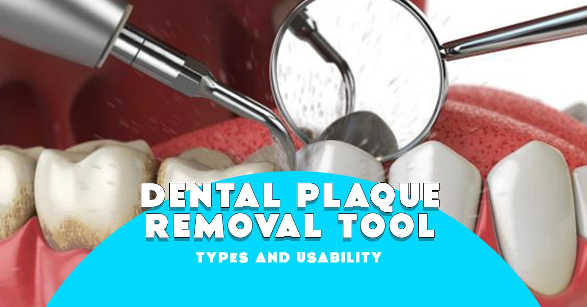 Dental Plaque Removal Tools - Types and Usability – Franklin Dental Supply